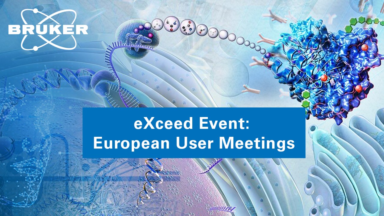 eXceed Event: European User Meetings | Bruker